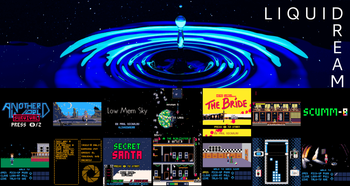 L I Q U I D R E A M – Games (& Apps) by Paul Nicholas